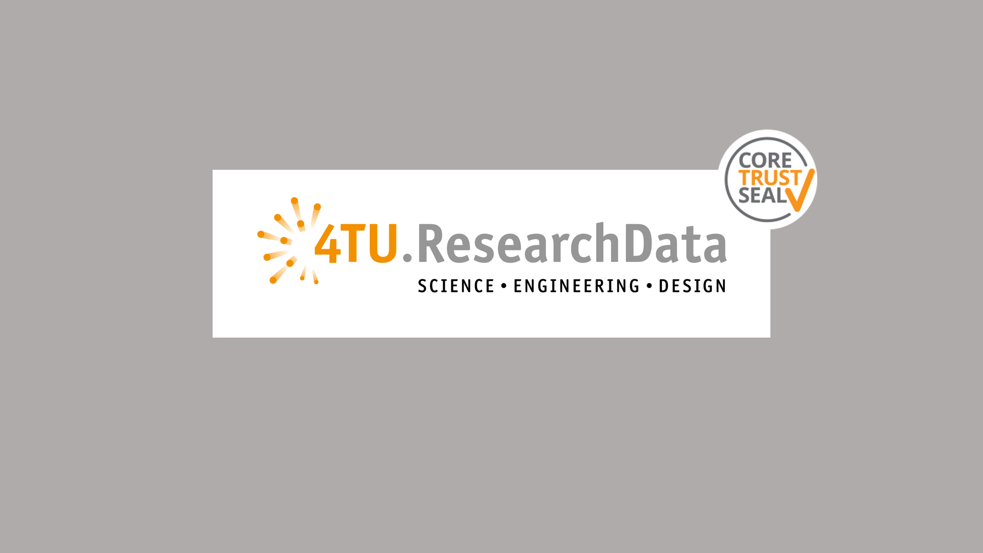 4TU.ResearchData awarded CoreTrustSeal badge! - UKB
